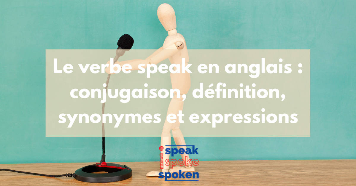 To speak : conjugaison, définitions, traduction, synonymes