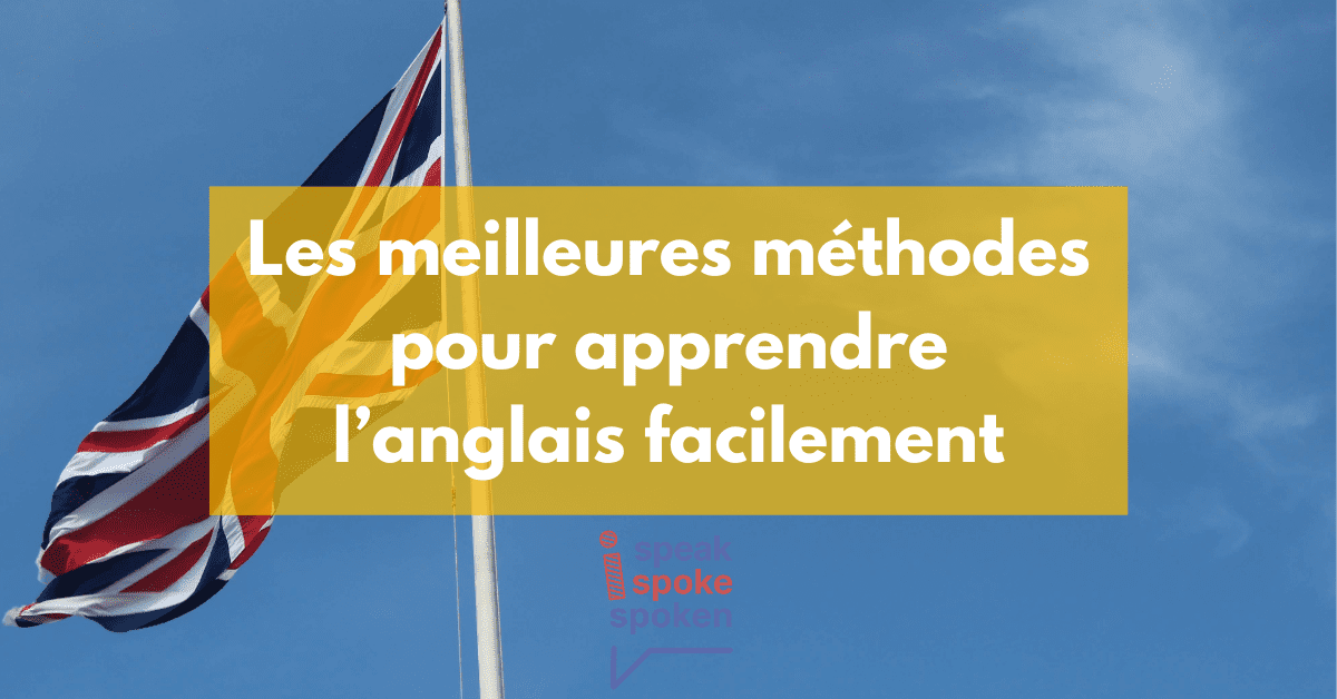 Les Meilleures Méthodes pour Apprendre l'Anglais en 2025