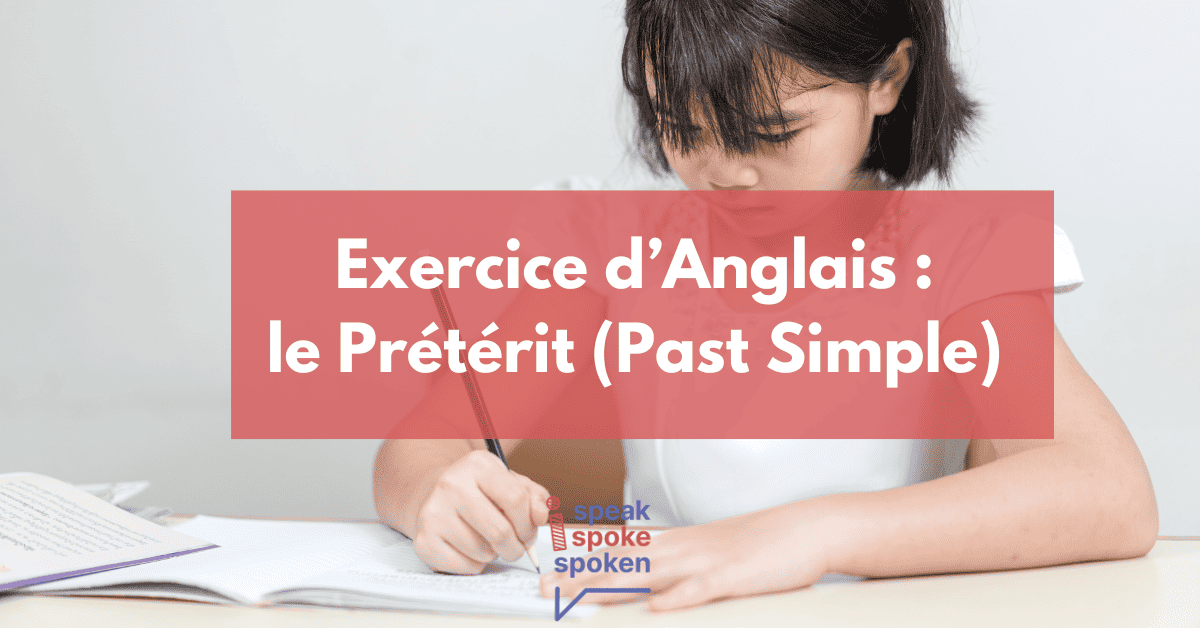 Exercice Prétérit (Past Simple) Anglais | 4 Quiz et 20 Questions