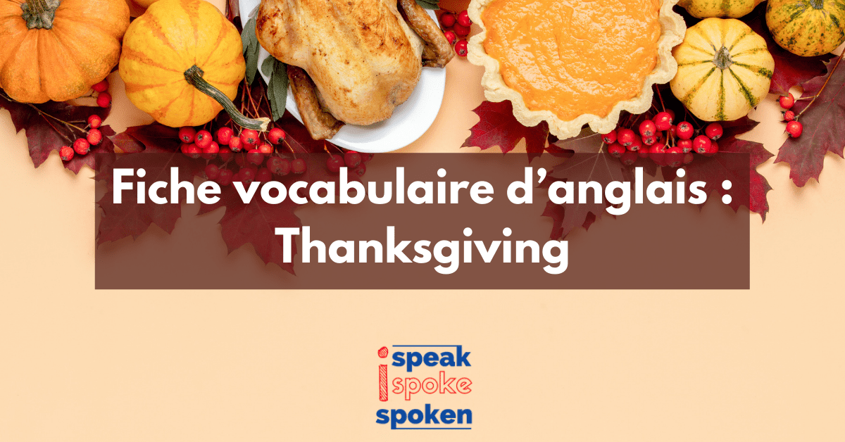 Vocabulaire Thanksgiving en Anglais | 50 Mots et Expressions