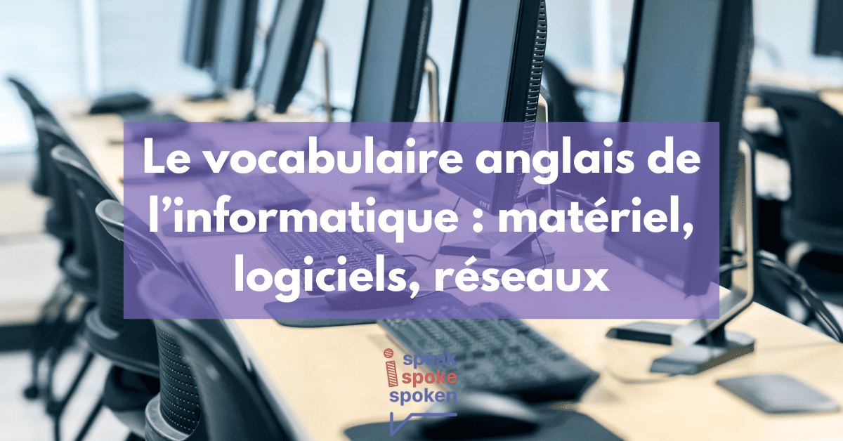 Vocabulaire Anglais Informatique | 50 Mots et Expressions