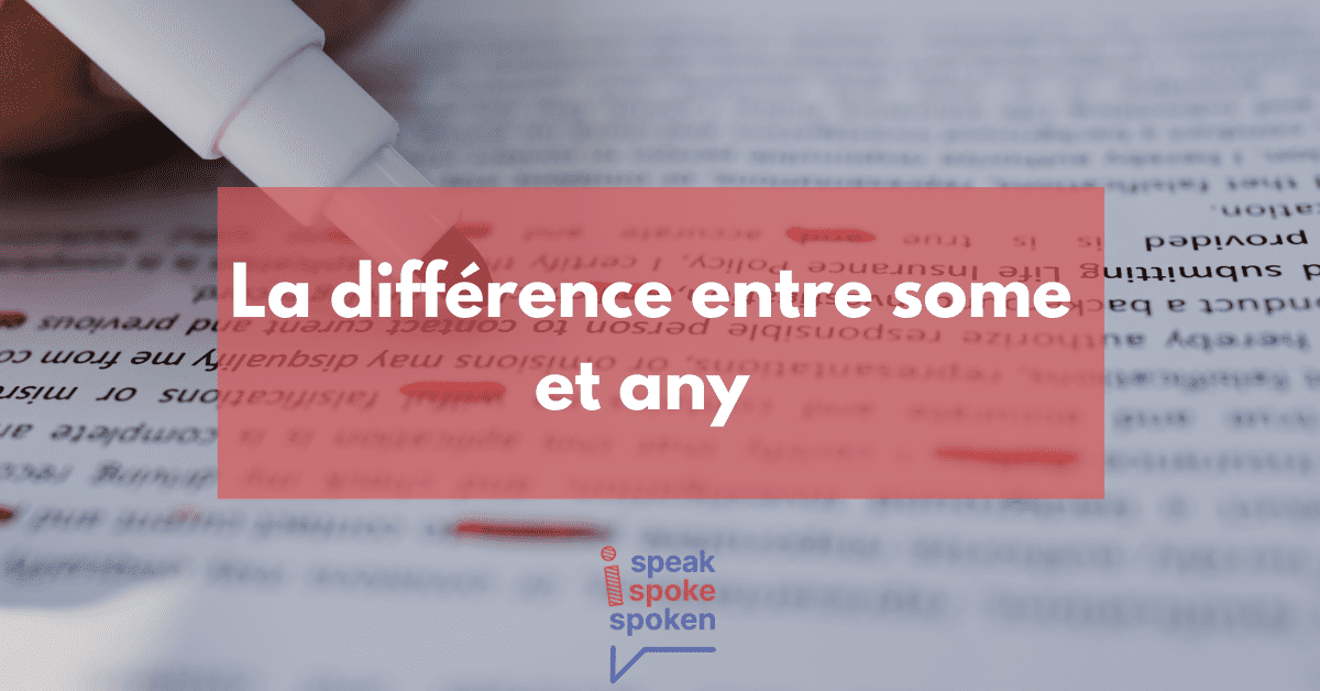 Some ou Any en Anglais | Différences, Règles et Exemples