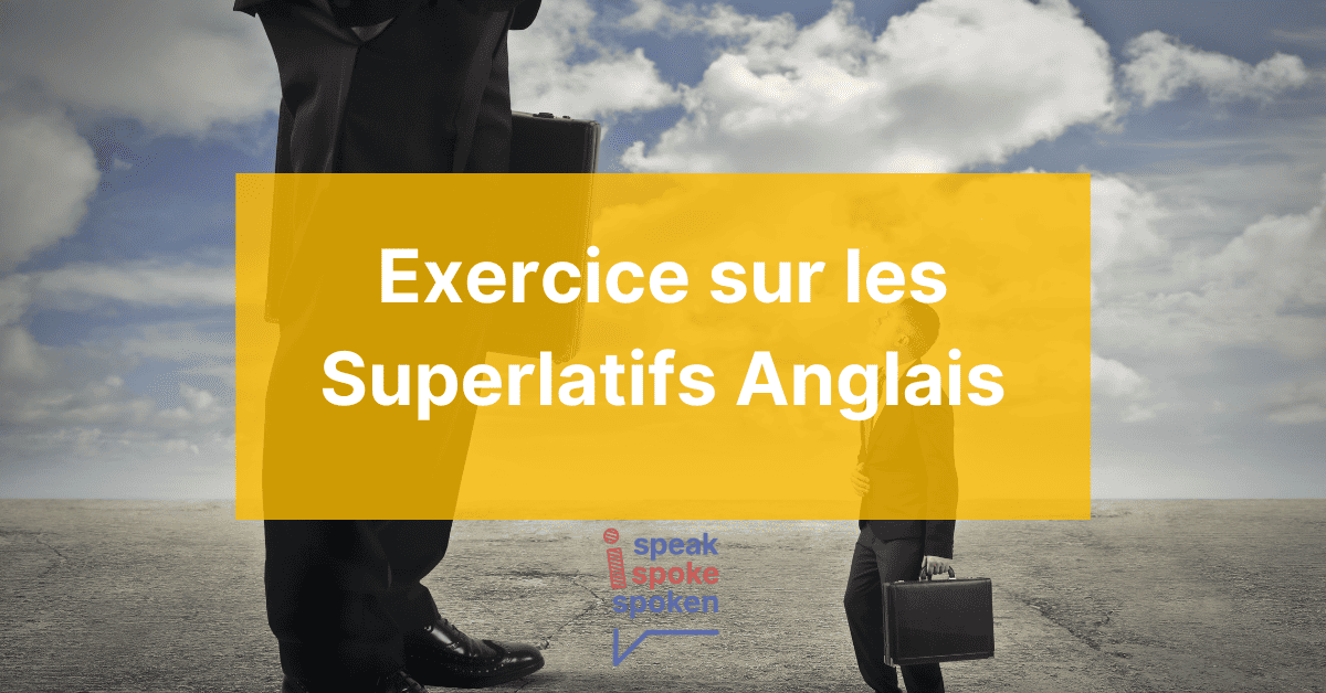 Exercice Superlatif Anglais | 4 Quiz et 20 Questions